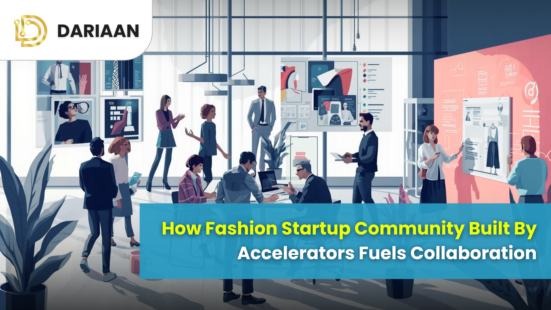 How Fashion Startup Community Built By Accelerators Fuels Collaboration ...